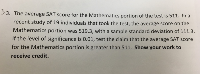 Solved The average SAT score for the Mathematics portion of | Chegg.com