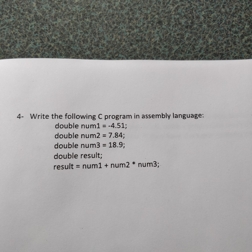 Solved 4- Write the following C program in assembly | Chegg.com