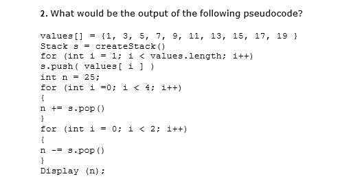 Solved 2 What Would Be The Output Of The Following