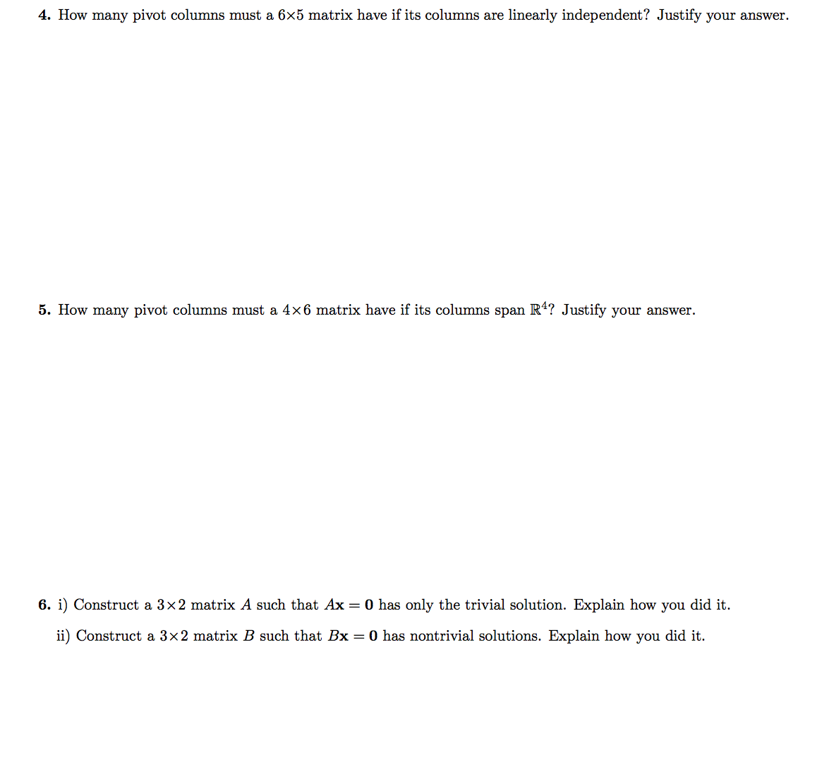 Solved How many pivot columns must a 6 times5 matrix have if | Chegg.com