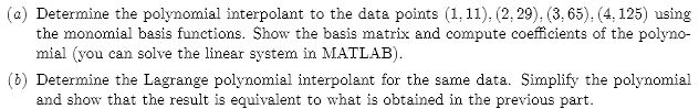 Solved Determine the polynomial interpolant to the data | Chegg.com