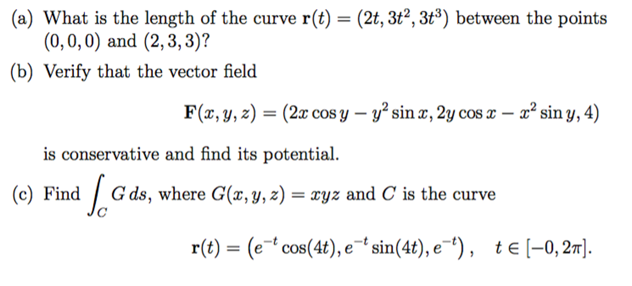 Solved What is the length of the curve r(t) = (2t, 3t^2, | Chegg.com