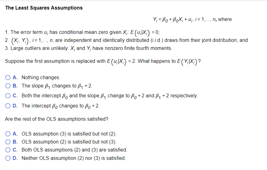 Solved The Least Squares Assumptions Ye ?0 + ?0X, + ui, l= | Chegg.com