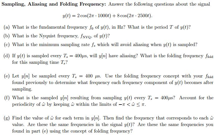 Solved Sampling, Aliasing and Folding Frequency: Answer the | Chegg.com