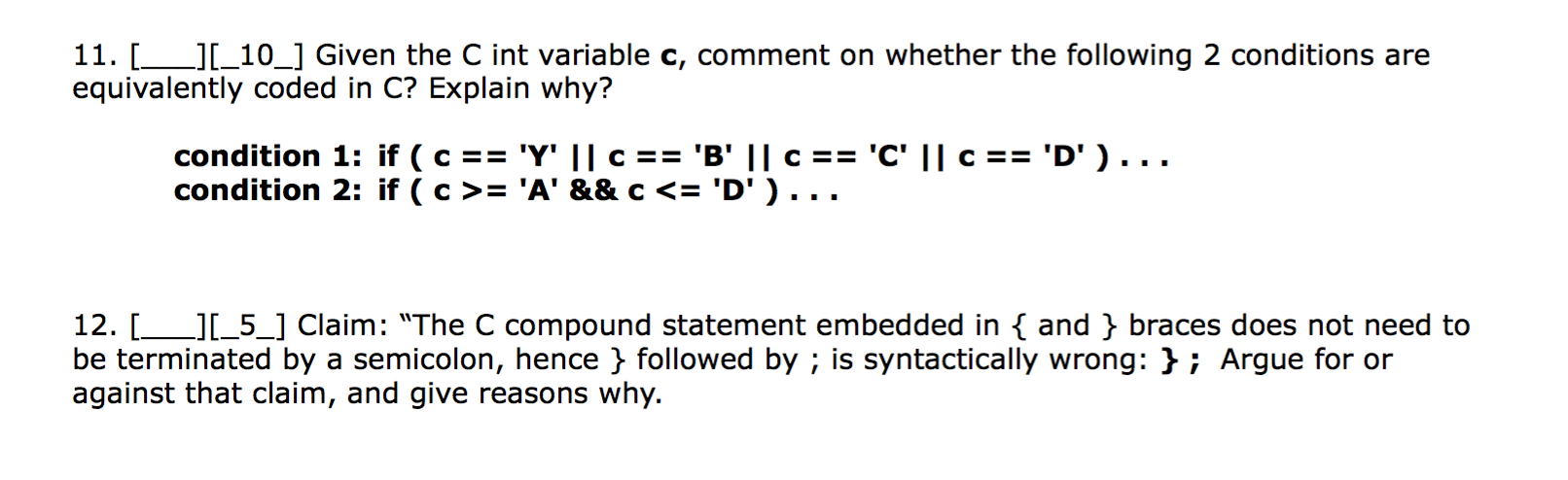 Solved Given the C int variable c, comment on whether the | Chegg.com