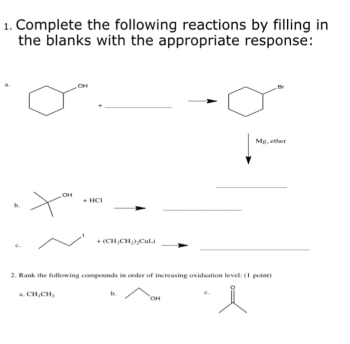 Solved Complete the following reactions by filling in the | Chegg.com