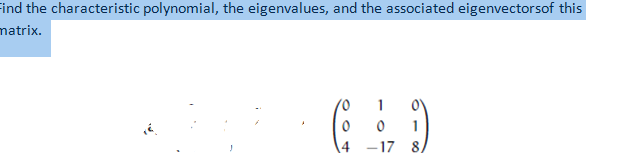 Solved Find the characteristic polynomial, the eigenvalues, | Chegg.com