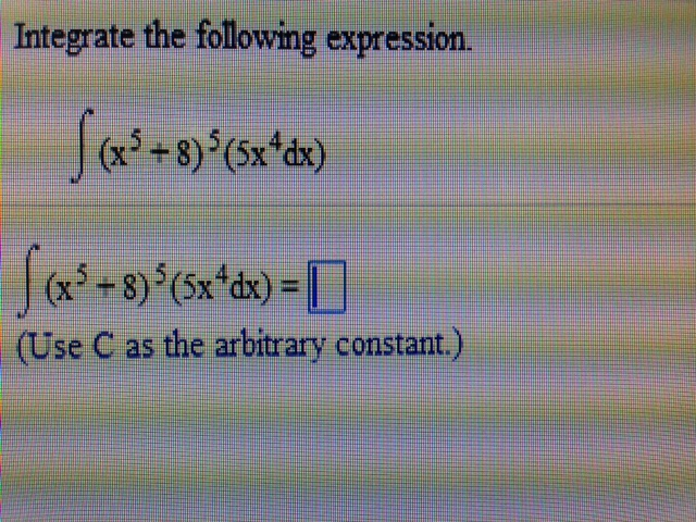 Solved Integrate the following expression. (x5 + 8)5 (5 | Chegg.com