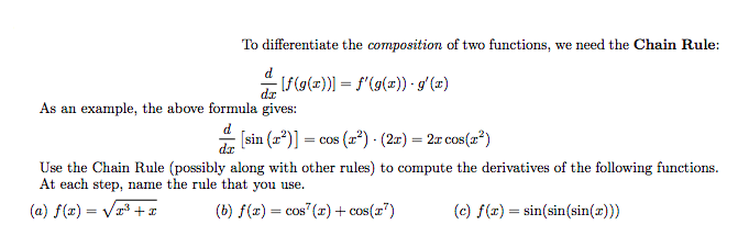 Solved Use the chain rule to find the derivatives of the | Chegg.com