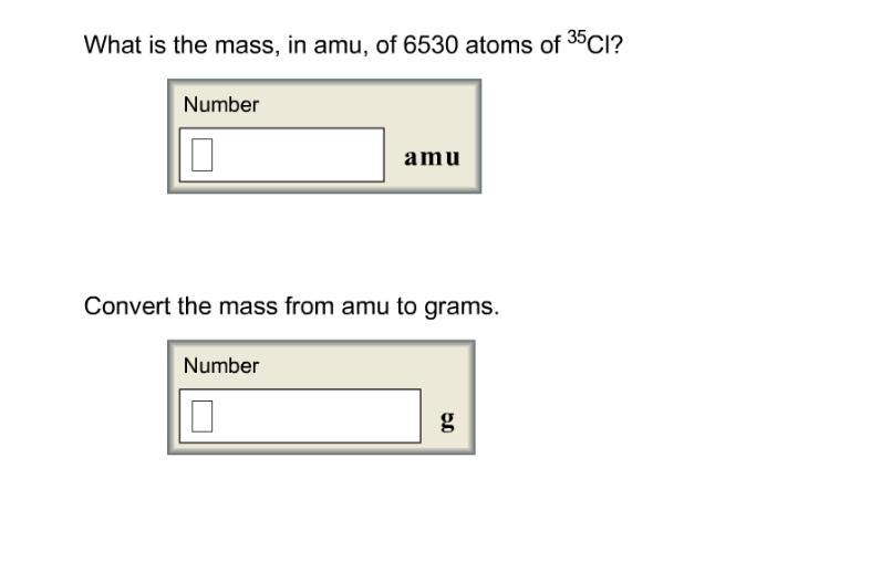 Solved What is the mass, in amu, of 6530 atoms of 35CI? | Chegg.com