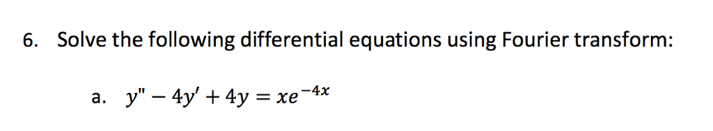 Solved Solve the following differential equations using | Chegg.com