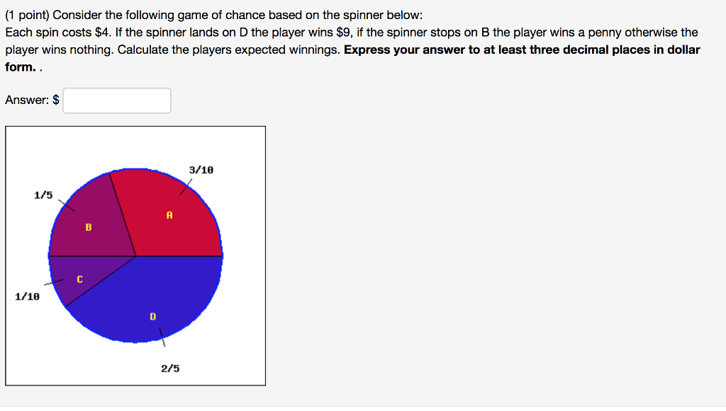 Solved (1 point) Consider the following game of chance based | Chegg.com