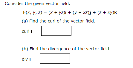 Solved Consider the given vector field. F(x, y, z) = (x + | Chegg.com