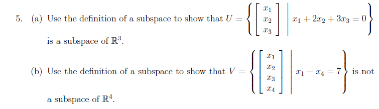 Solved Use the definition of a subspace to show that U = | Chegg.com