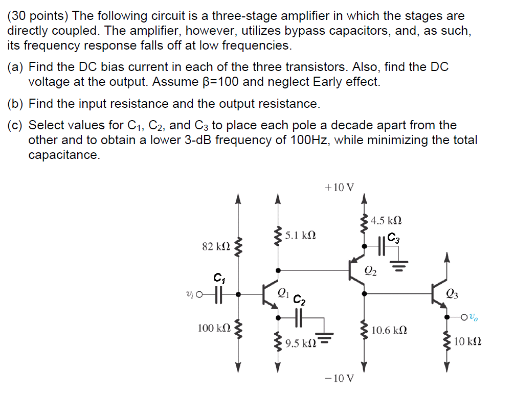 Solved The following circuit is a three-stage amplifier in | Chegg.com