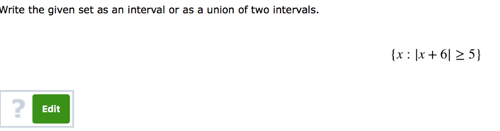 Solved Write the given set as an interval or as a union of | Chegg.com