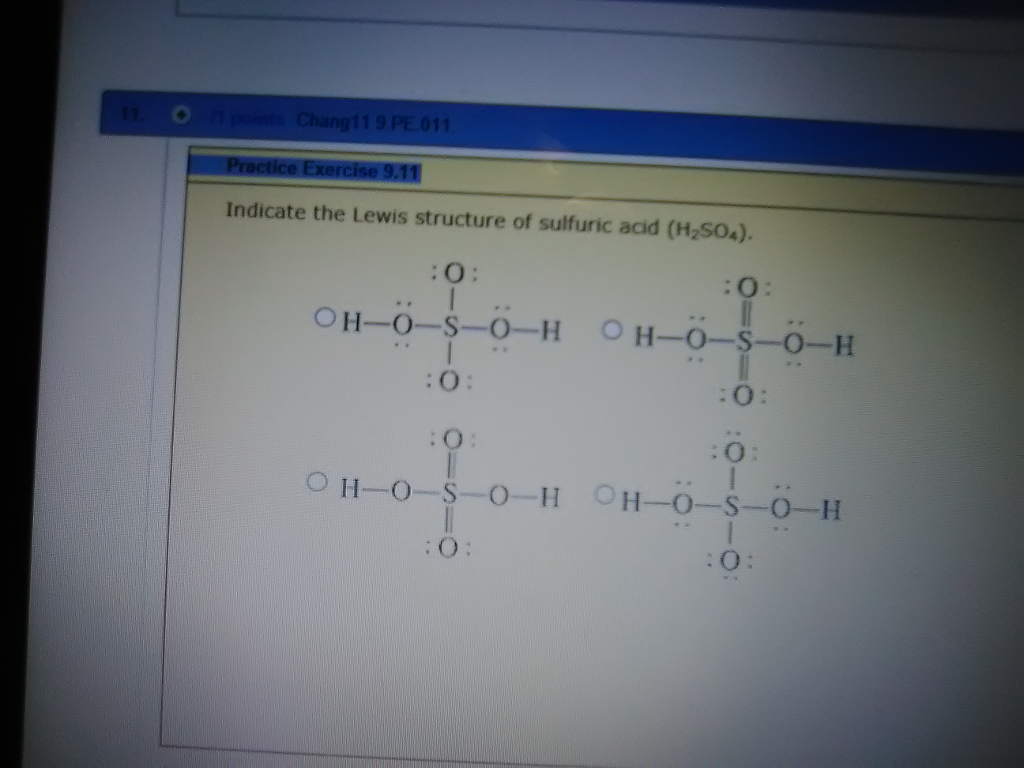 Solved Indicate the Lewis structure of sulfuric acid (H2S04) | Chegg.com