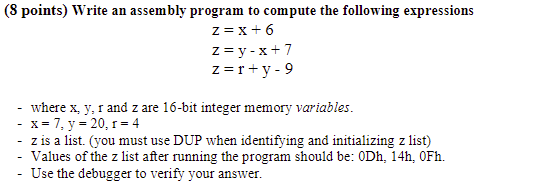 Solved (8 points) Write an assembly program to compute the | Chegg.com