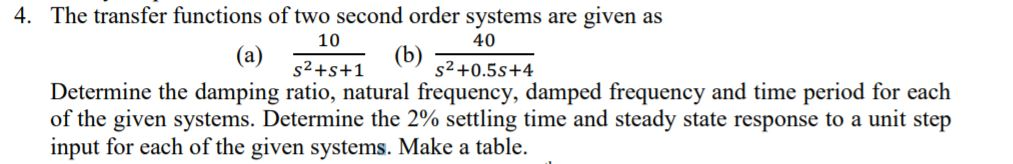 Solved 4. The transfer functions of two second order systems | Chegg.com
