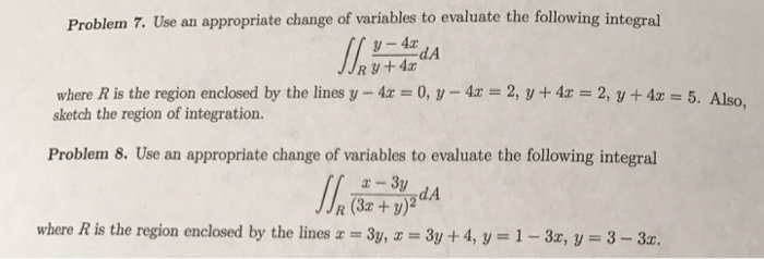 Solved Use an appropriate change of variables to evaluate | Chegg.com
