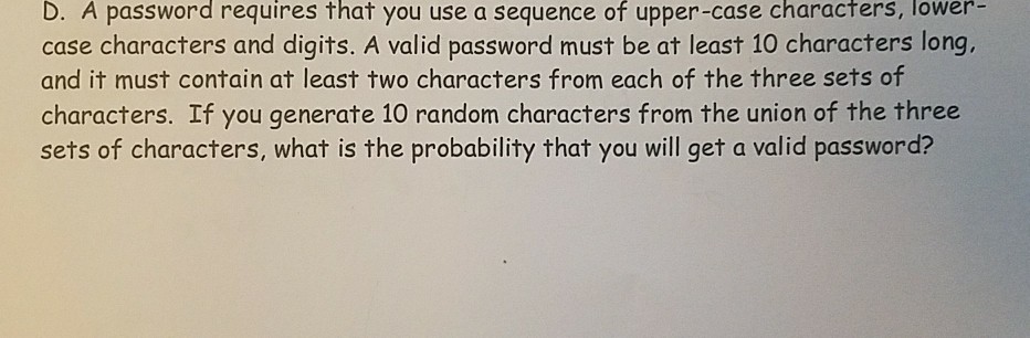 Solved D. A password requires that you use a sequence of | Chegg.com