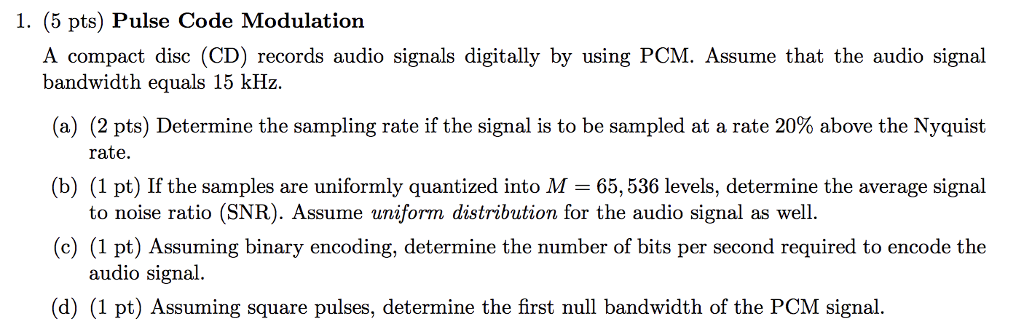 Solved 1. (5 pts) Pulse Code Modulation A compact disc (CD) | Chegg.com