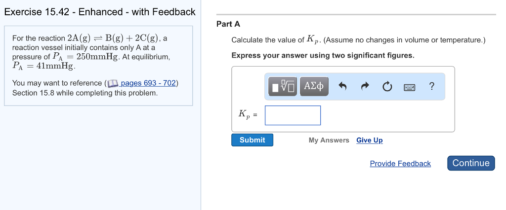 Solved For the reaction 2A(g) B(g) + 2C(g), a reaction | Chegg.com