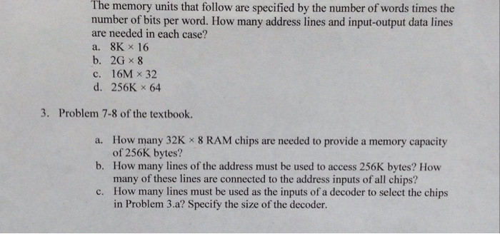Solved The Memory Units That Follow Are Specified By The 