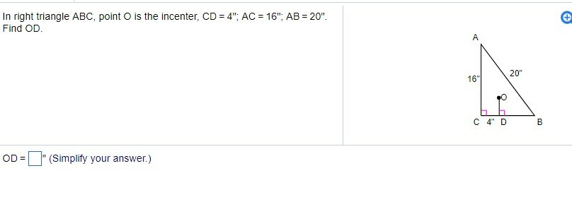 Solved In right triangle ABC, point O is the incenter, CD | Chegg.com