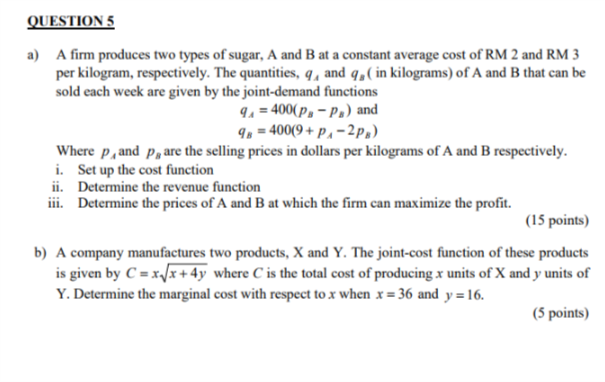 Solved QUESTIONS A firm produces two types of sugar, A and B | Chegg.com