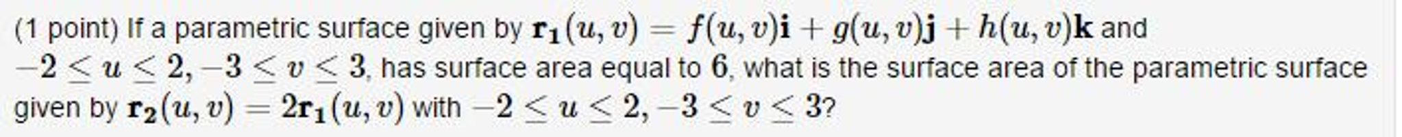 Solved If a parametric surface given by r_1 (u, v) = f(u, | Chegg.com