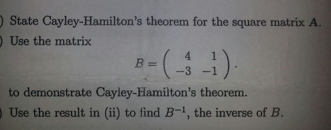 Solved State Cayley-Hamilton's theorem for the square matrix | Chegg.com