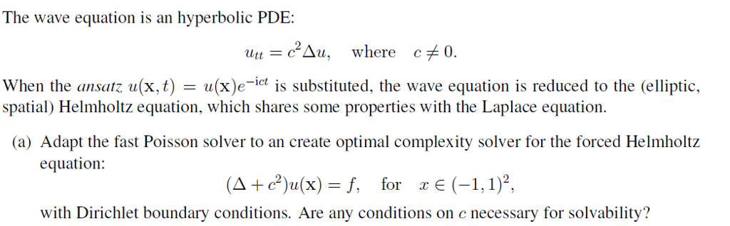 The wave equation is an hyperbolic PDE: utt-c2?u, | Chegg.com