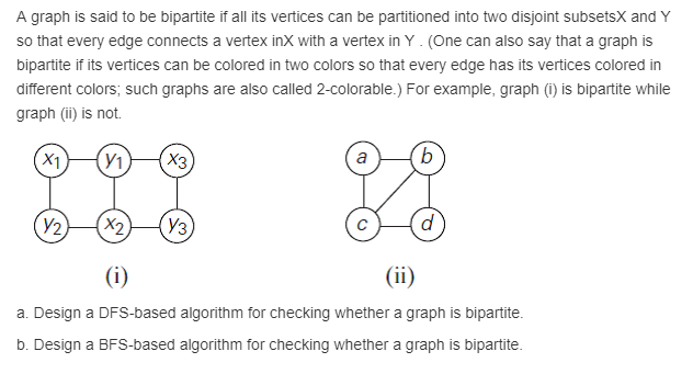 Solved A graph is said to be bipartite if all its vertices | Chegg.com