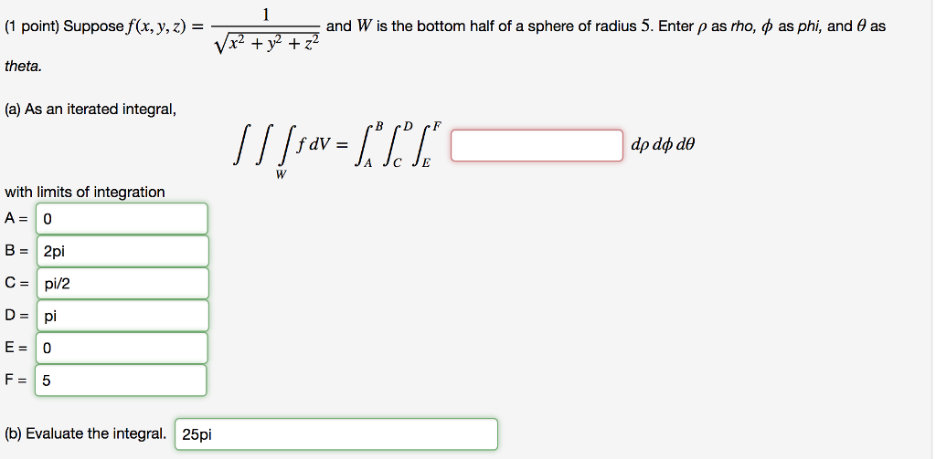 Solved (1 point) Supposef(x, y, z) and W is the bottom half | Chegg.com
