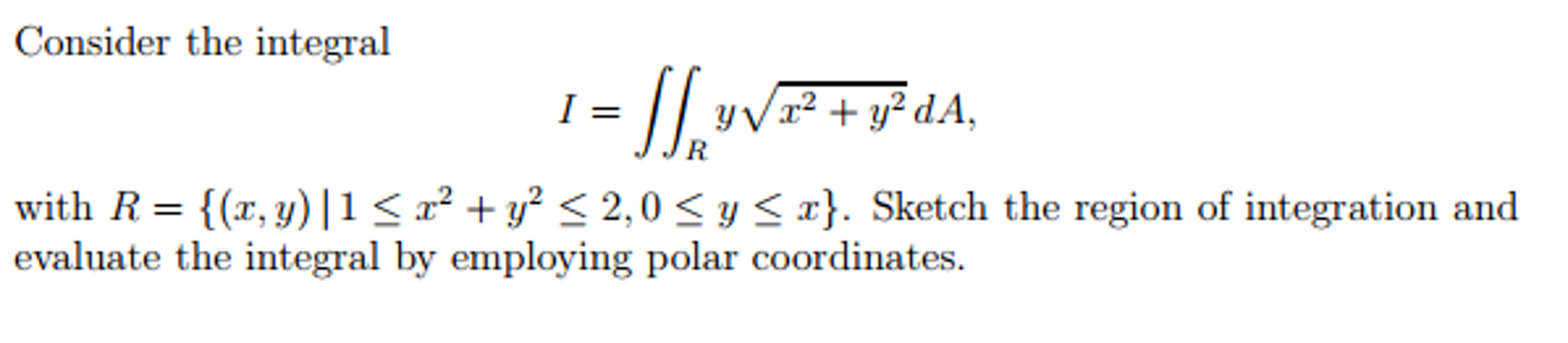 Solved Evaluate the iterated integrals listed below: (a) Ja | Chegg.com