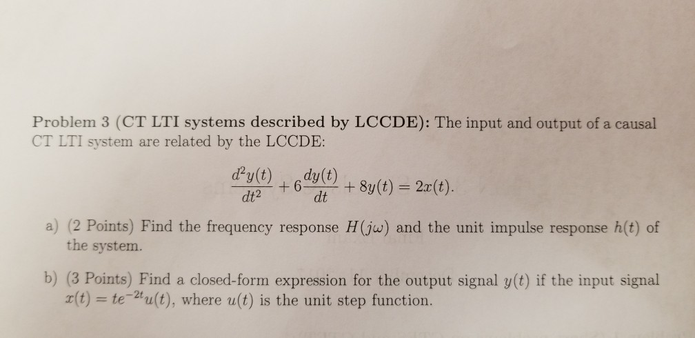 Solved Problem 3 Ct Lti Systems Described By Lccde The 