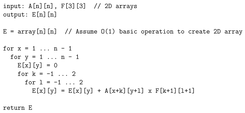 Solved input: A[n] [n], F[3] [3] // 2D arrays output: E[n] | Chegg.com