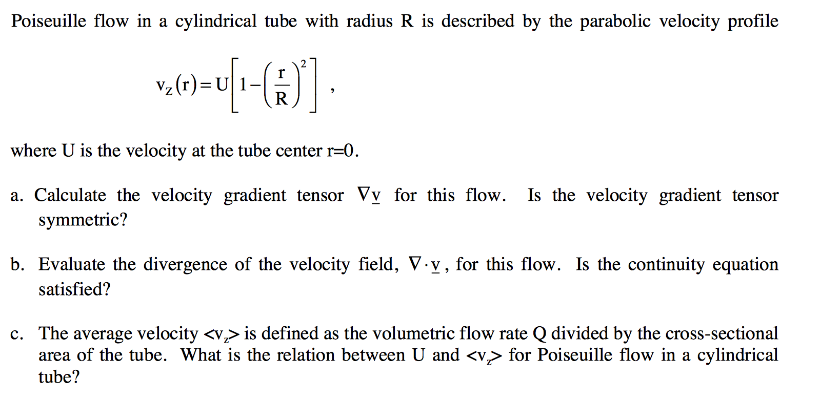 Poiseuille flow in a cylindrical tube with radius R | Chegg.com