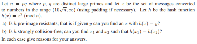 Solved Let n = pq where p, q are distinct large primes and | Chegg.com