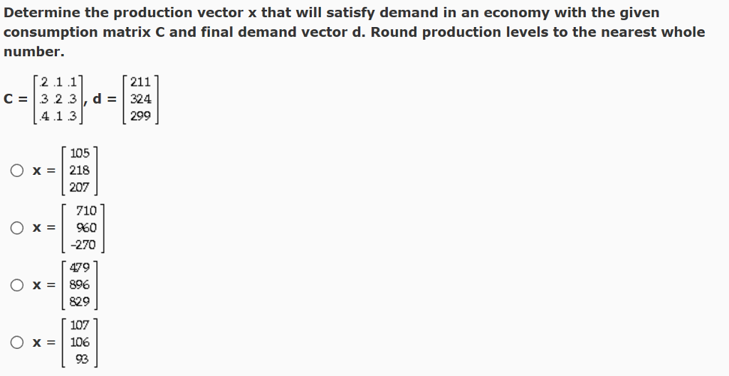 Solved Determine the production vector x that will satisfy | Chegg.com