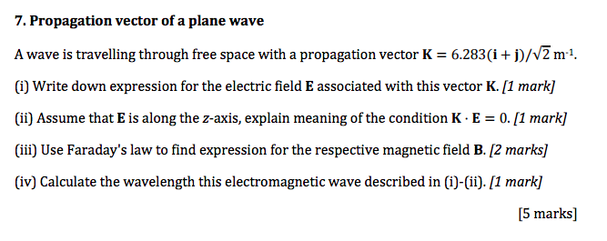 Solved 7. Propagation vector of a plane wave A wave is | Chegg.com