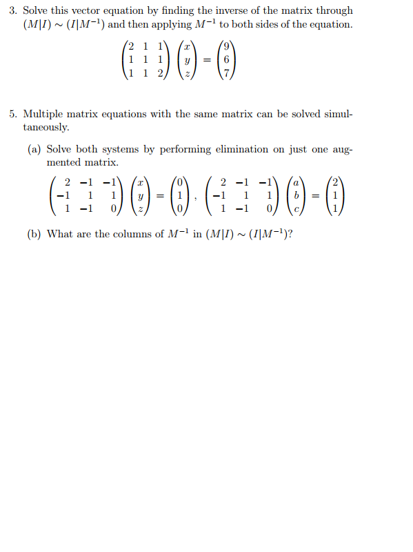 Solved Solve this vector equation by finding the inverse of | Chegg.com