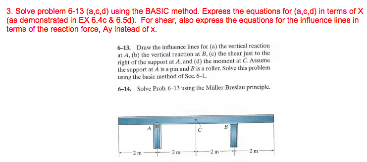 Solved 3. Solve problem 6-13 (a,c,d) using the BASIC method. | Chegg.com