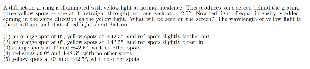 Solved A diffraction grating is illuminated with yellow | Chegg.com