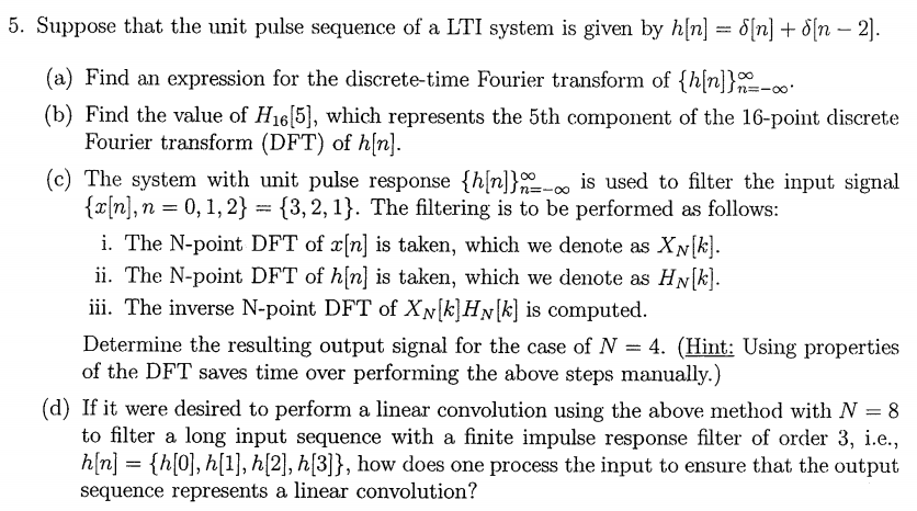 Solved 5. Suppose that the unit pulse sequence of a LTI | Chegg.com
