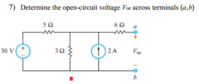 Solved 7) Determine the open-circuit voltage V oc across | Chegg.com