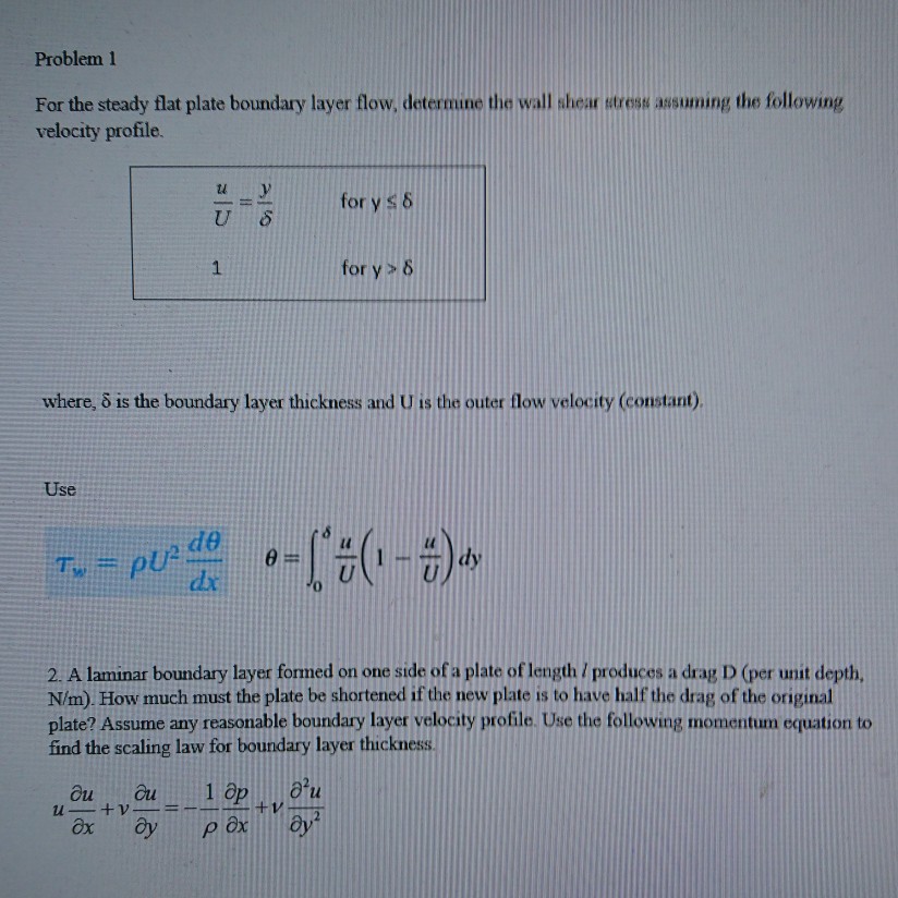 Solved Problem 1 For the steady flat plate boundary layer | Chegg.com