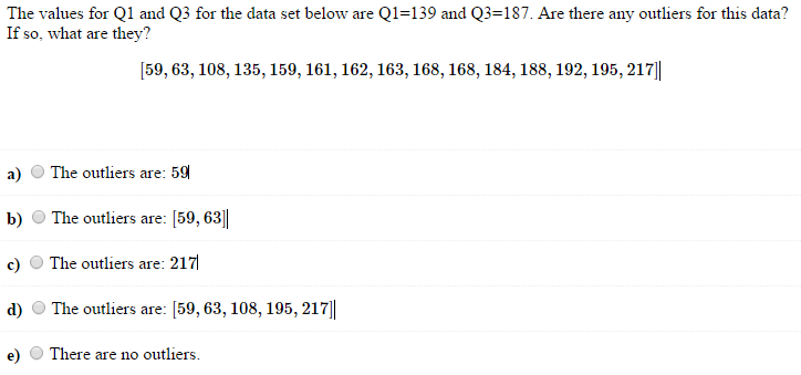 Solved The Values For Q1 And Q3 For The Data Set Below Are 