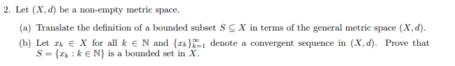 Solved 2. Let (X, d) be a non-empty metric space. (a) | Chegg.com